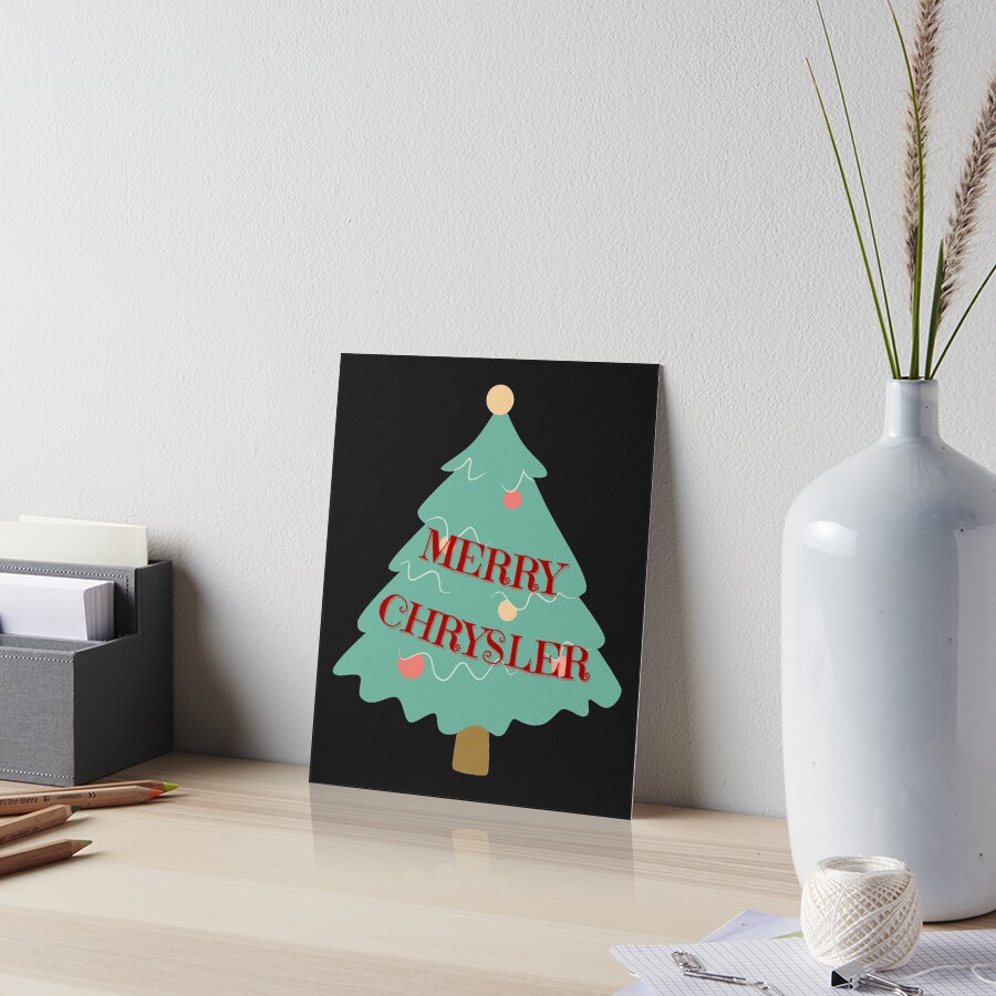 "Merry Chrysler Funny Christmas Meme " Art Board Print by LibrioBooks ...