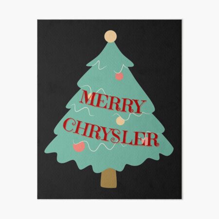 "Merry Chrysler Funny Christmas Meme " Art Board Print by LibrioBooks ...