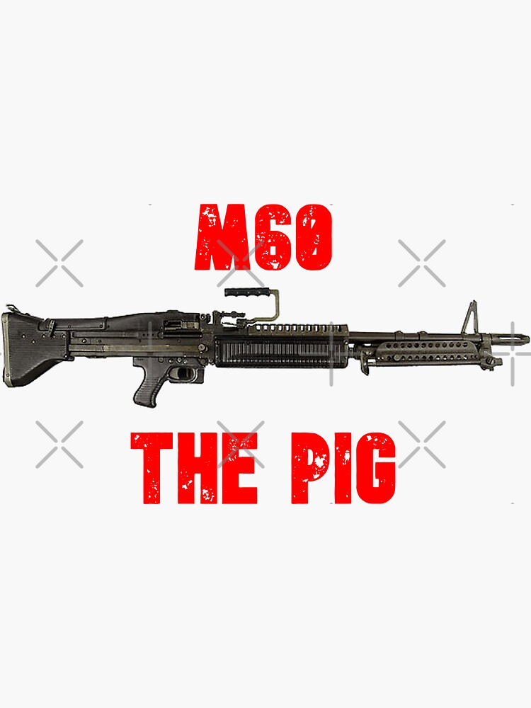 "M60 THE PIG" Sticker by Cataraga | Redbubble