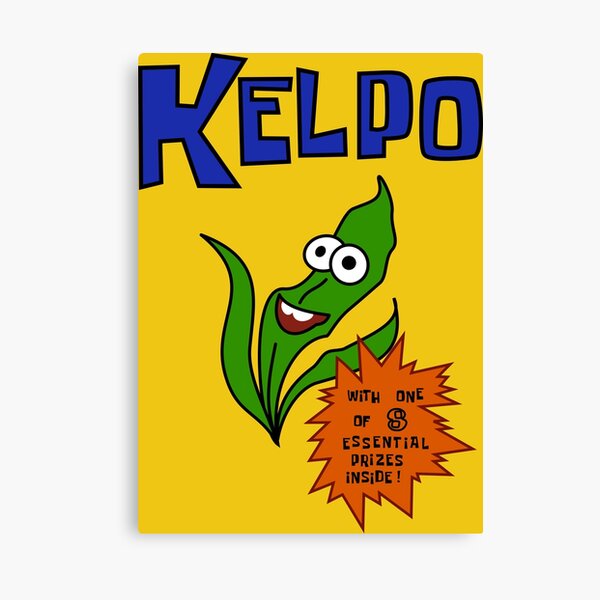 "Spongebob Squarepants - Kelpo YOUR FAVORITE BREAKFAST CEREAL" Canvas ...