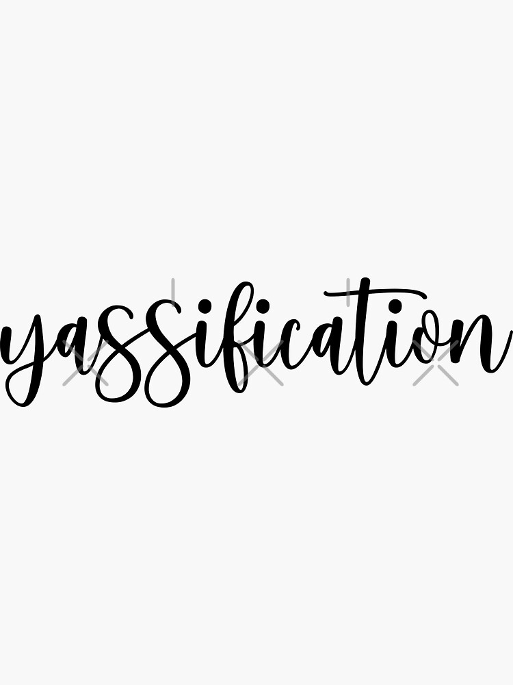"Yassification Calligraphy" Sticker for Sale by sourpanda | Redbubble