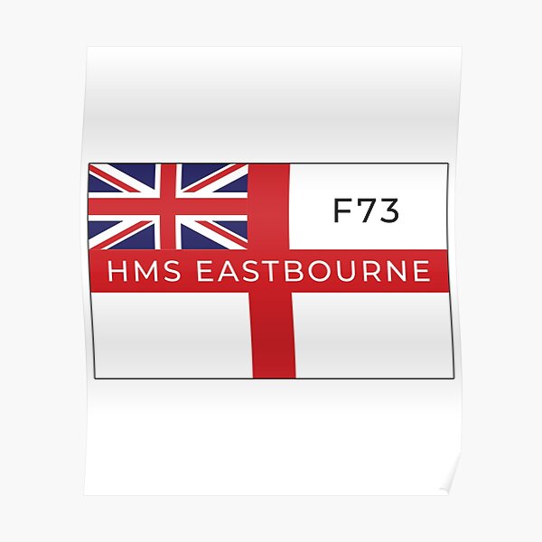 "HMS Eastbourne On British White Ensign - F73 - British Navy Type 12 ...