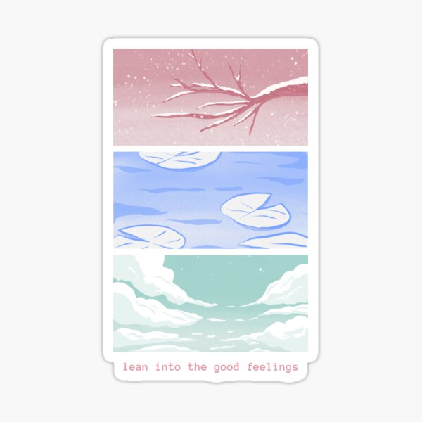 "Lean into the Good Feelings" Sticker for Sale by Poetree-Corner ...