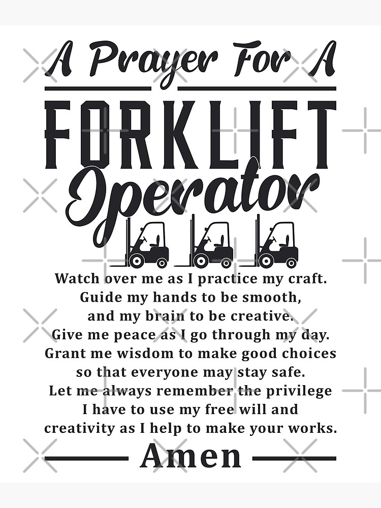 "Forklift Driver A Prayer For A Forklift Operator" Poster by ...