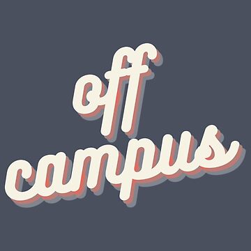 "Off Campus " Sticker for Sale by Hayleyshy | Redbubble