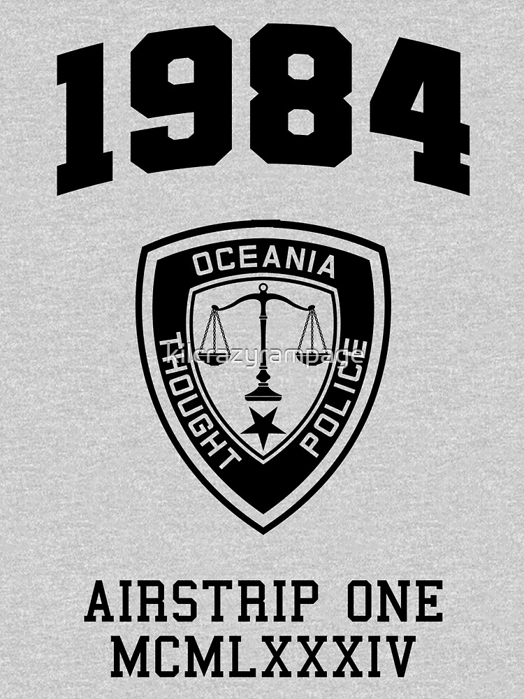 "1984 thought police enforcer" T-shirt for Sale by kilcrazyrampage ...