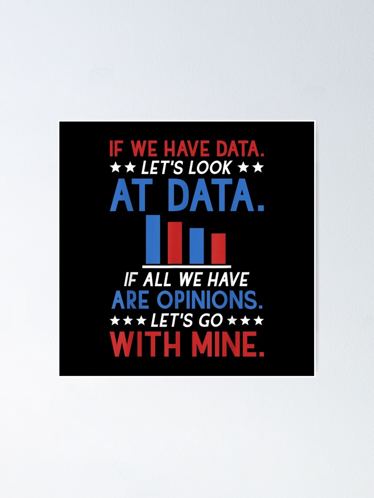 "let's Look At Data funny Data Science Statistics Data Analyst " Poster ...
