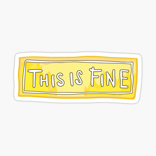 "This is Fine Meme - This is Fine Doggo - This is Fine Dog " Sticker ...