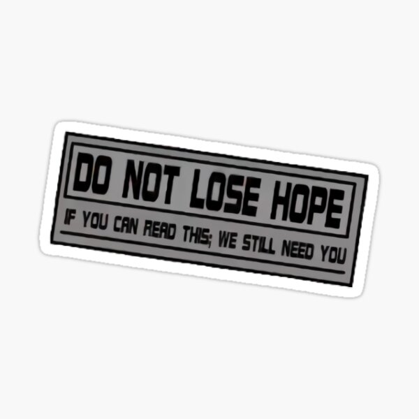 "Do Not Lose Hope" Sticker for Sale by OzziesZone | Redbubble