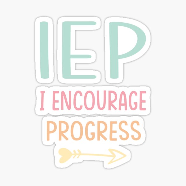 " IEP I Encourage Progress, Special Education, Funny Teacher Gifts ...