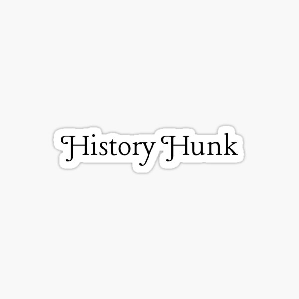 "History Hunk" Sticker for Sale by Freihalt | Redbubble