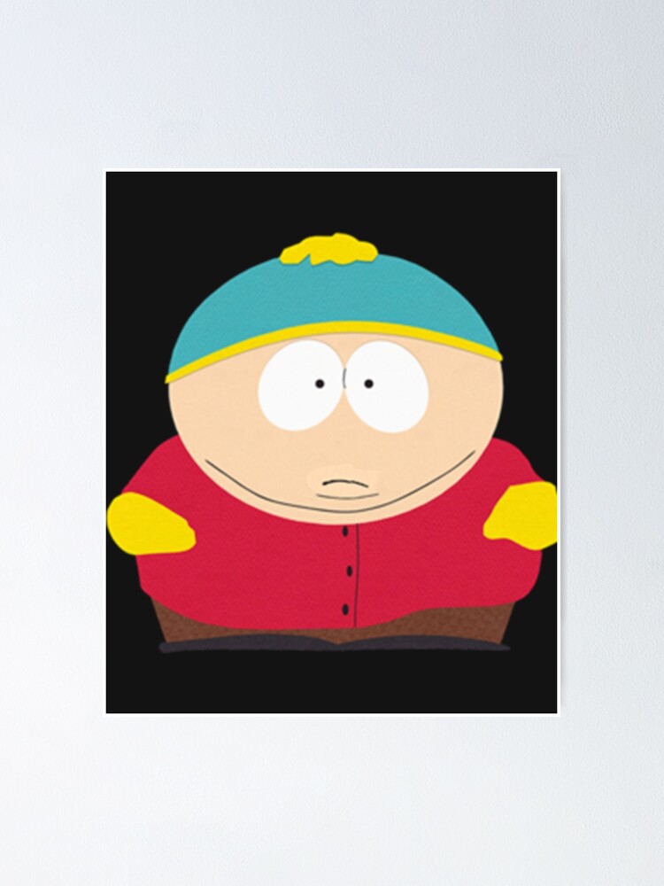 "Cartman SouthPark " Poster for Sale by MADLABSTEE | Redbubble