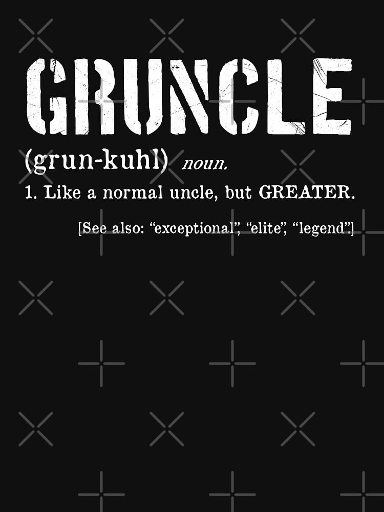 "Gruncle Definition - Funny Great Uncle Military Style Fun Uncle Gift ...