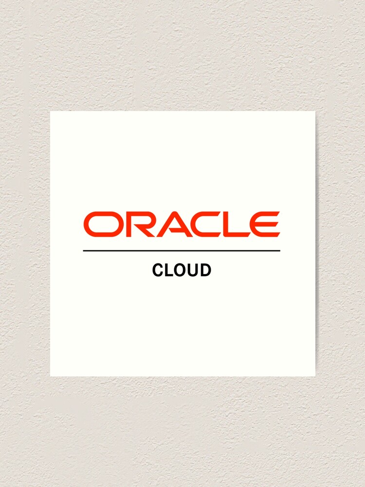 "Oracle Cloud Logo " Art Print by ArtTechTips | Redbubble