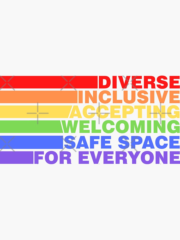 "Diverse Inclusive Accepting Welcoming Safe Space For Everyone" Sticker ...
