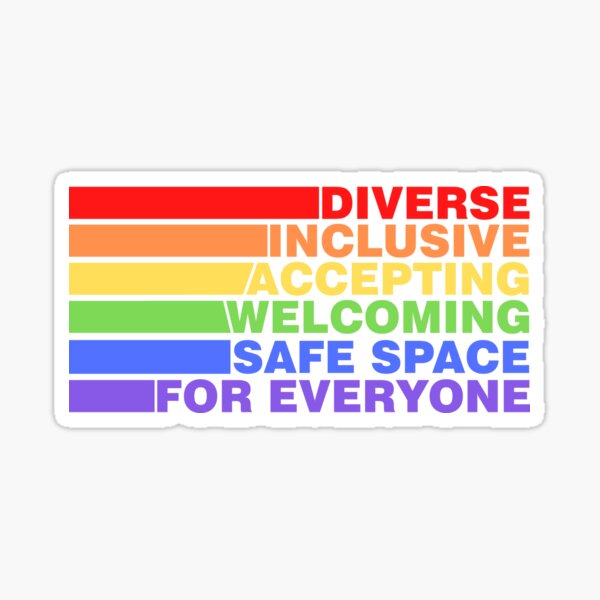 "Diverse Inclusive Accepting Welcoming Safe Space For Everyone" Sticker ...