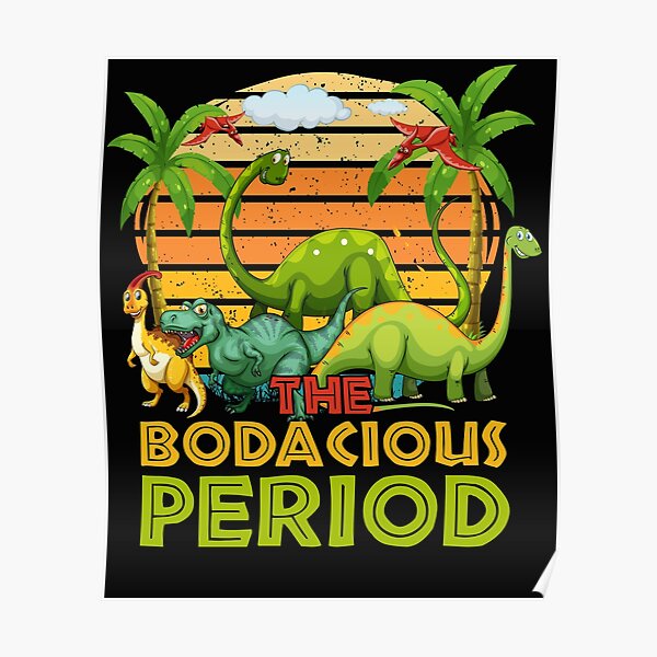 "The Bodacious Period | Mount Walker® " Poster for Sale by MountWalker ...