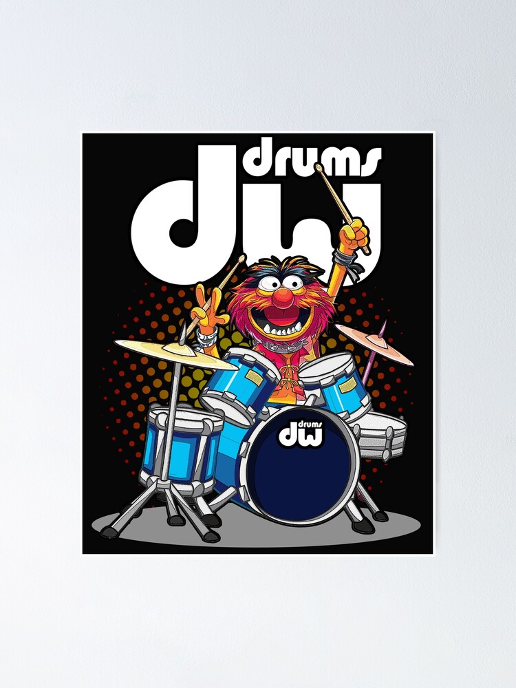 "ANIMAL DRUMMER DW DRUMS" Poster for Sale by TEEjDESIGN | Redbubble