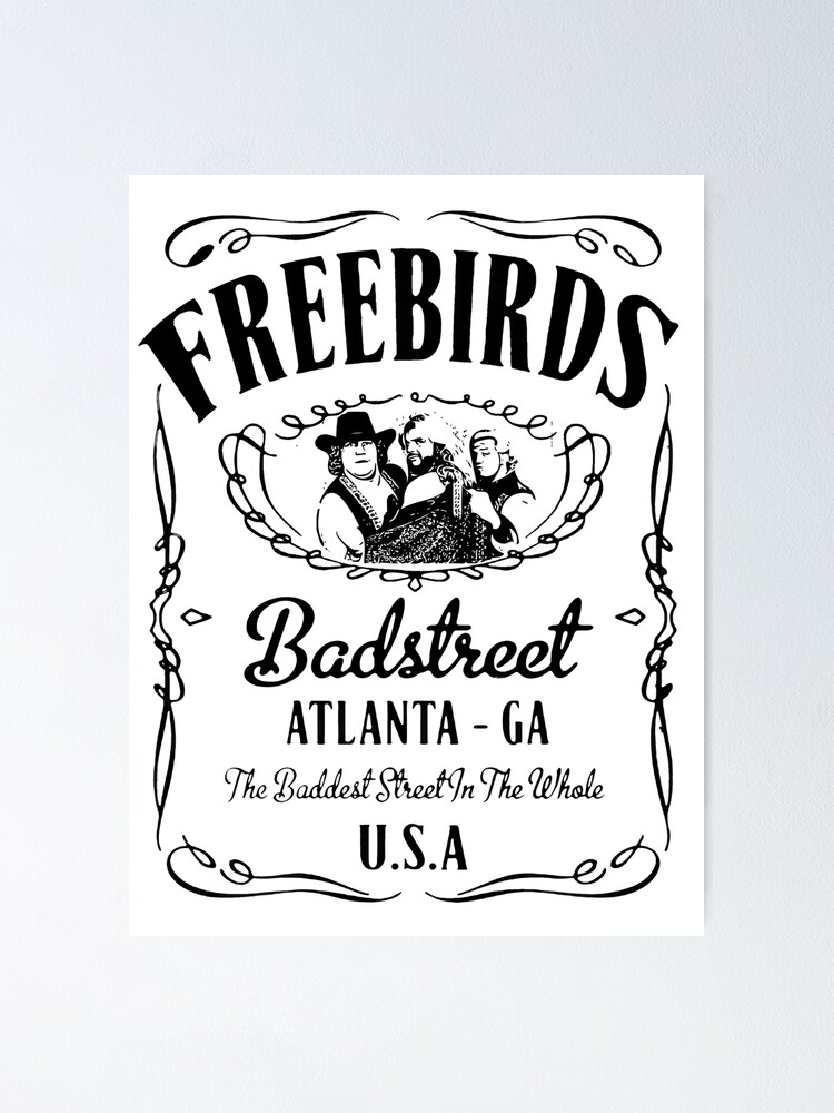 "JD Whiskey-style Badstreet USA - Fabulous Freebirds" Poster for Sale ...