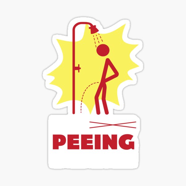 Pee Shower Funny Pee Shower Humor Saying Sticker By Drosoman Redbubble
