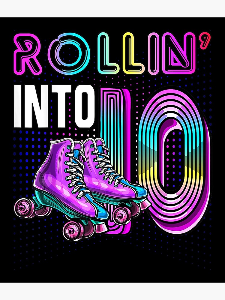 "Rollin' Into 10 Roller Skating Rink 10th Birthday Party Girl" Poster ...