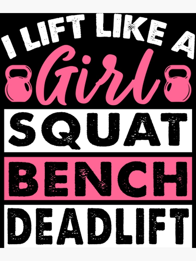 "I Lift Like A Girl Squat Bench Deadlift T-ShirtWomens I Lift Like A ...