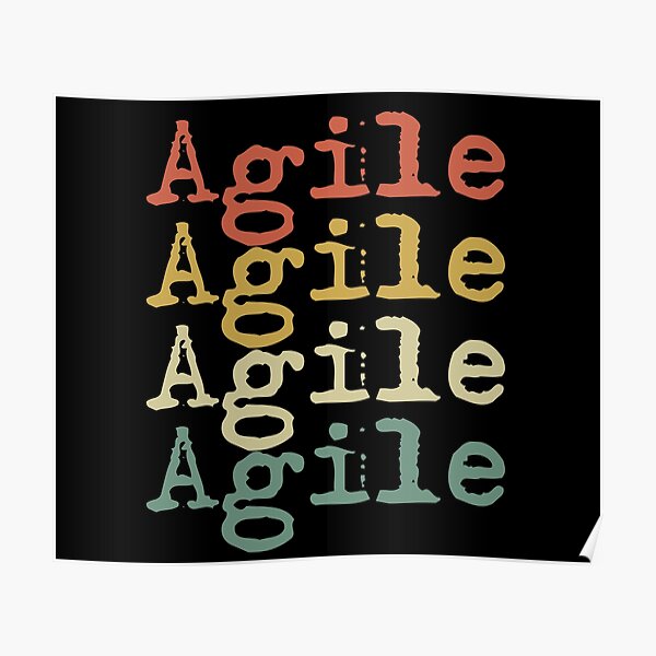 "Agile agile agile" Poster for Sale by crispyde | Redbubble