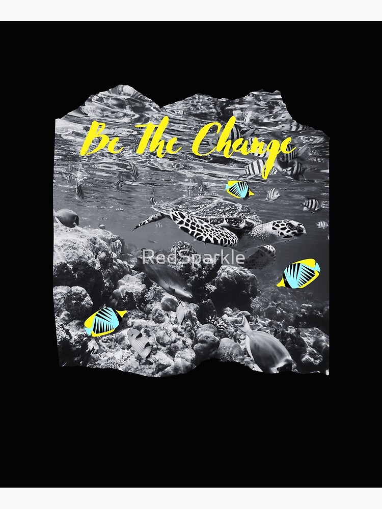 Póster «Sea la tortuga y el pez del cambio» de RedSparkle | Redbubble