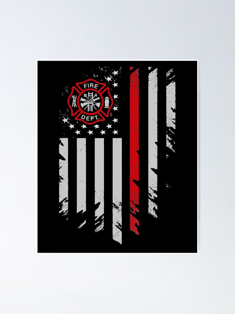 "Pride Work Thin Red Line Firefighter American Flag" Poster by ...
