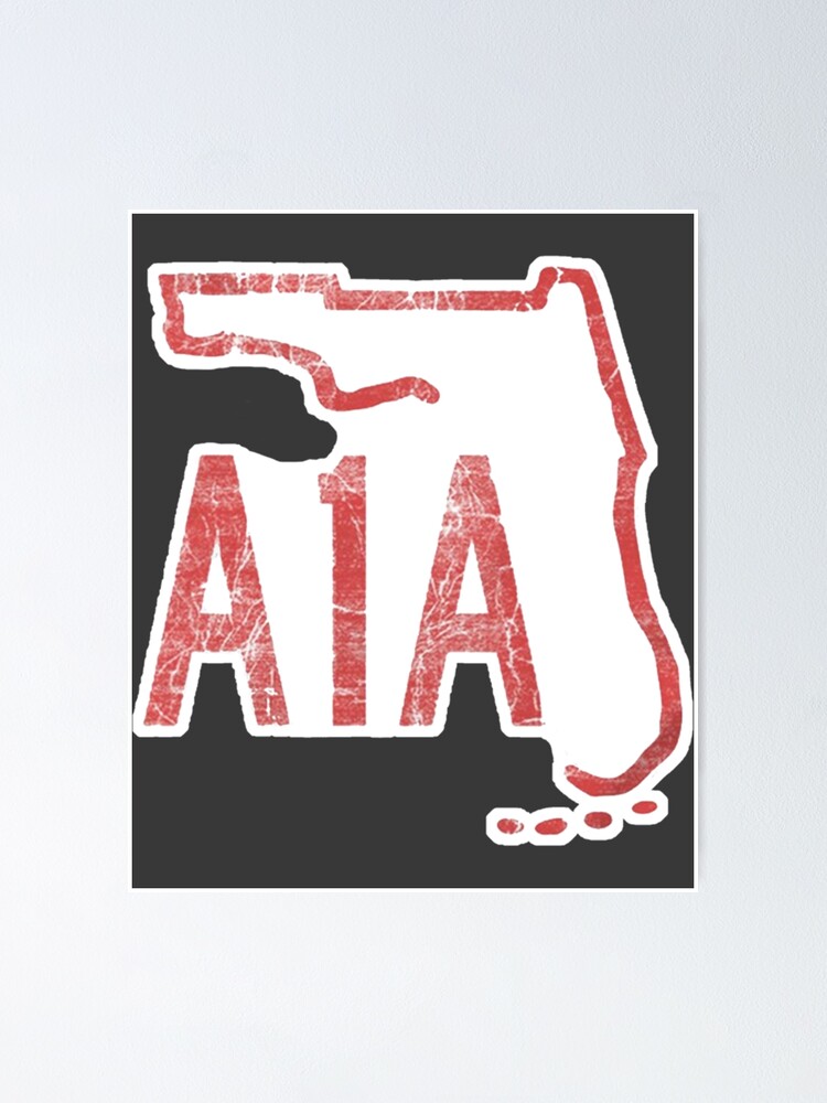"A1A Florida " Poster for Sale by Anatomydesign | Redbubble