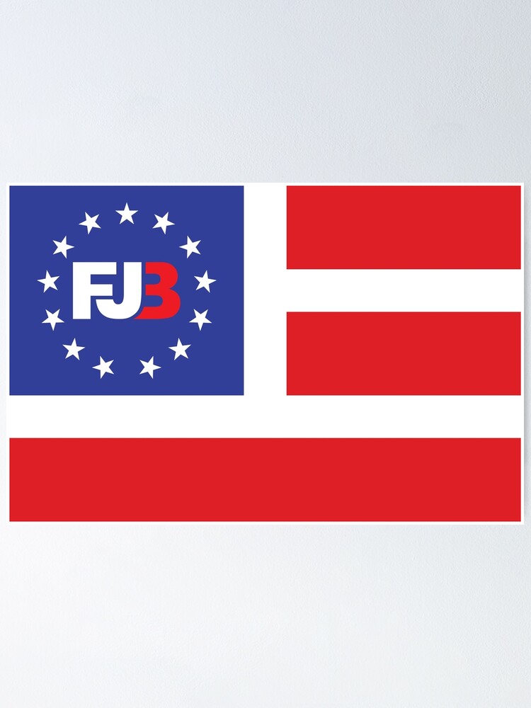"FJB Flag (white)" Poster for Sale by 223digitalarts | Redbubble