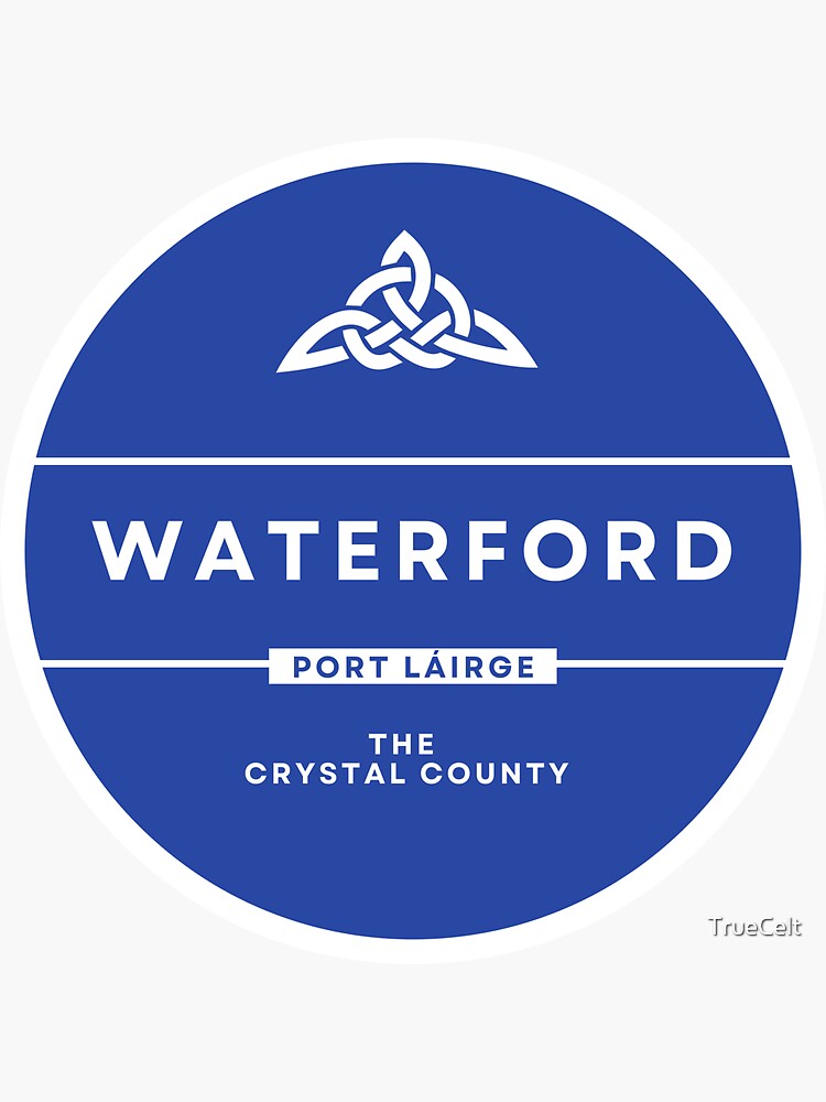 "County Waterford, Ireland " Sticker for Sale by TrueCelt | Redbubble