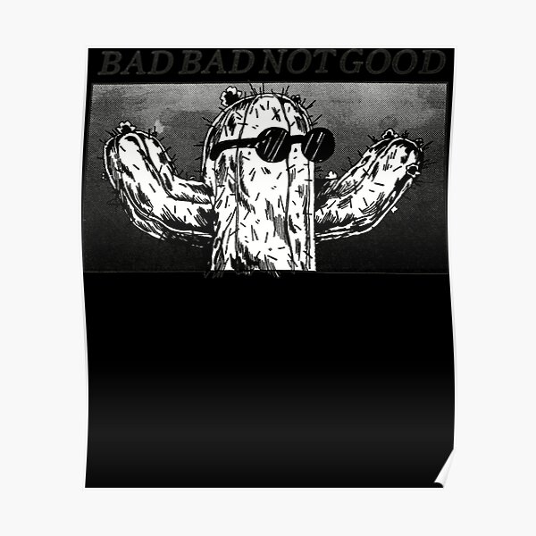 "BadBadNotGood Merch Classic ." Poster for Sale by yaritzaburgnoe | Redbubble