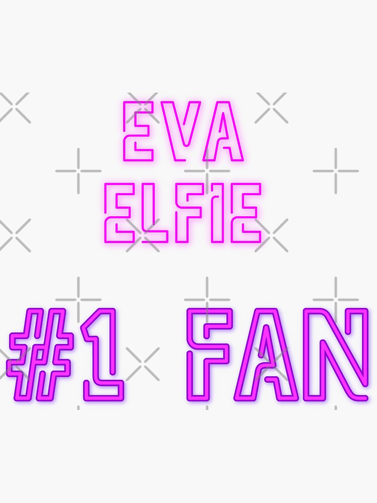 "Eva Elfie #1 fan" Sticker by 2Girls1Shirt | Redbubble