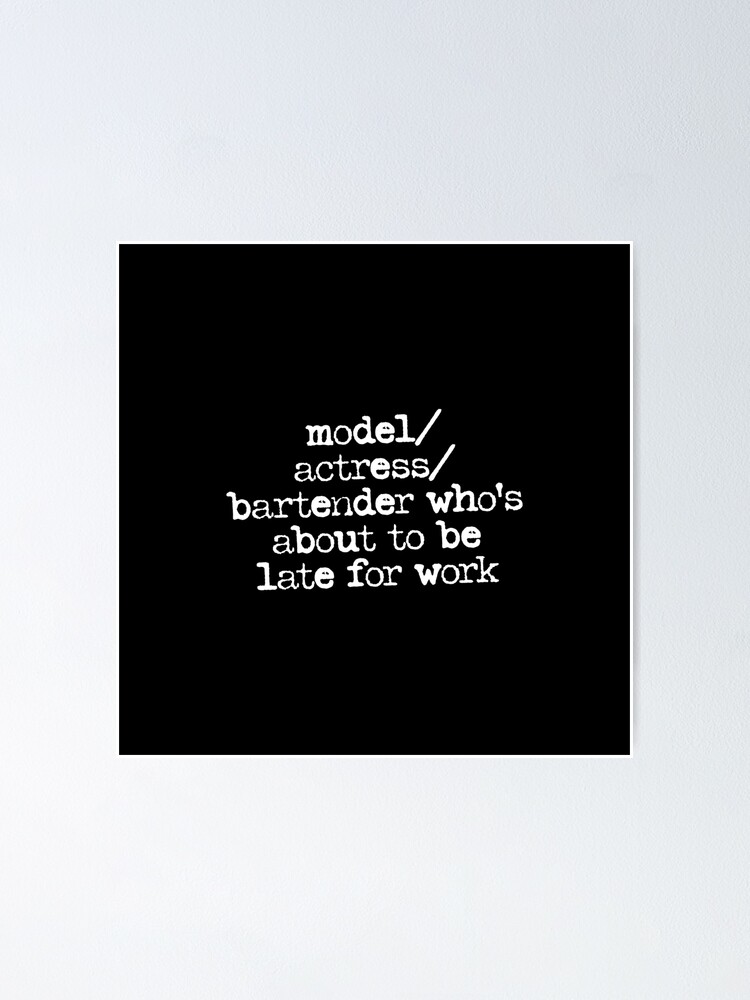 Thirteen Model Slash Actress Slash Bartender Quote Poster For Sale By 90s Mall Redbubble
