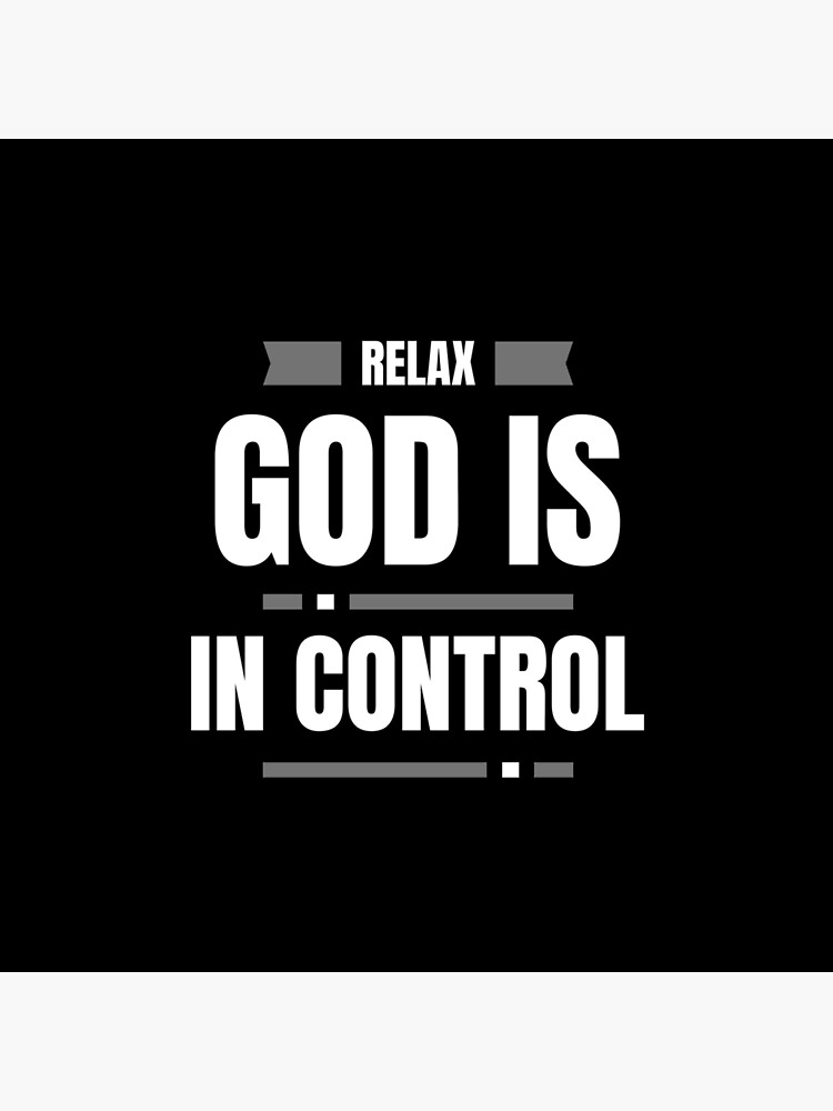 "Relax God Is In Control - Bible Verse " Art Board Print for Sale by ...