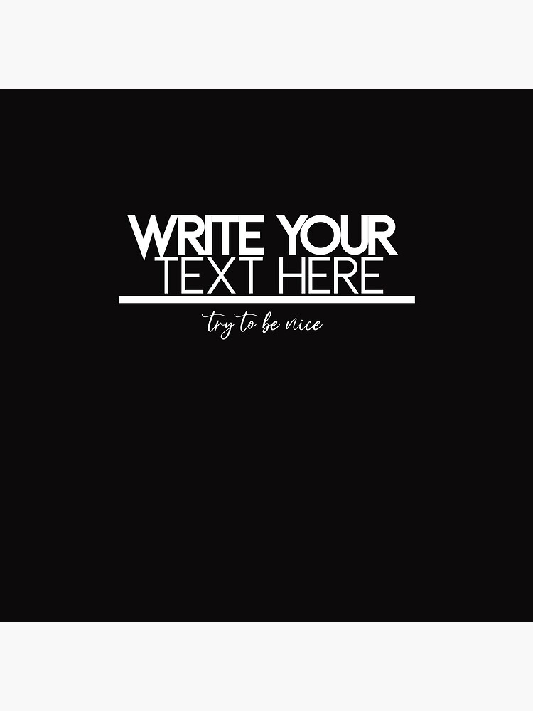 "write your text here try to be nice" Tote Bagundefined by elzous ...