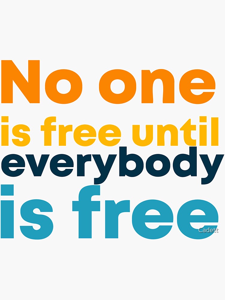 "Human Rights Day , no one is free until everybody is free" Sticker for ...