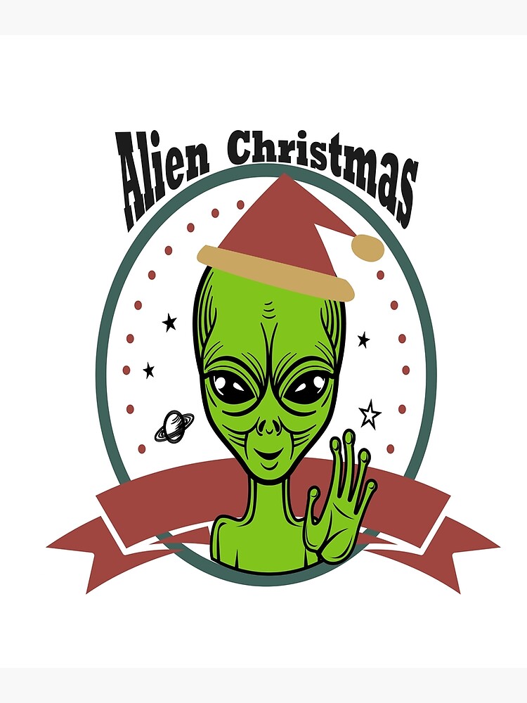 "Alien christmas, alien santa" Poster for Sale by FunnyIB | Redbubble