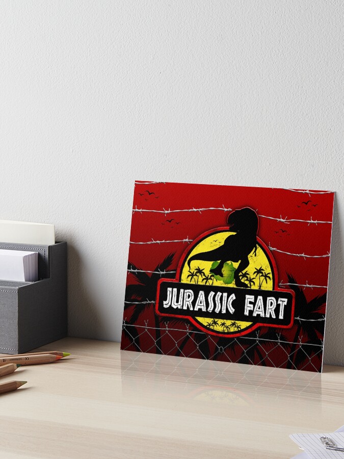 "Jurassic Fart with Dinosaur Island Background" Art Board Print for ...