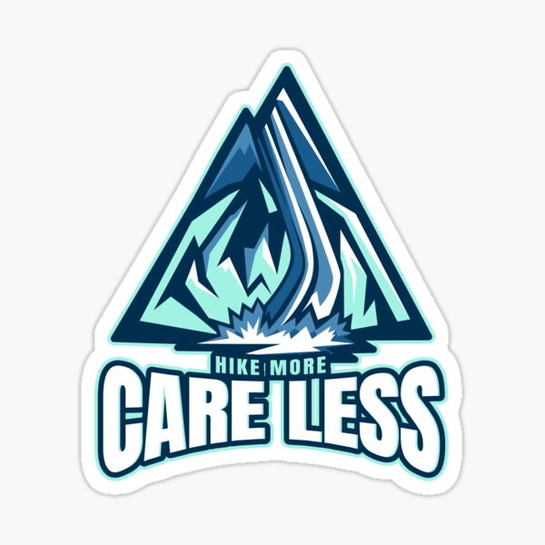 "Hike More Care Less" Sticker by spokoandstuff | Redbubble