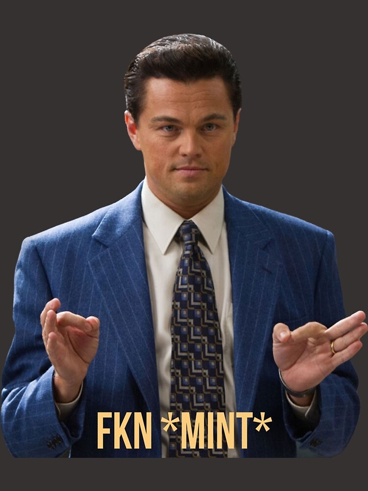 "Leonardo DiCaprio FKN Mint Wolf of Wall Street Sticker" Art Print for ...