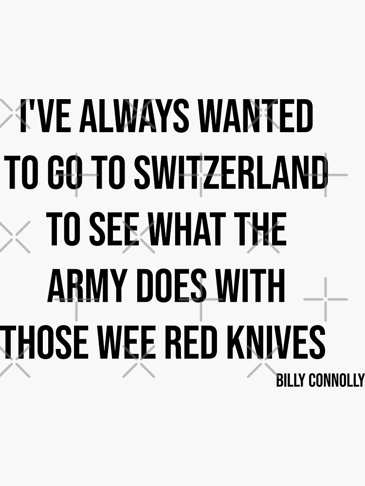 "Billy Connolly Quote - Wee Red Knives" Sticker by VikingZen | Redbubble