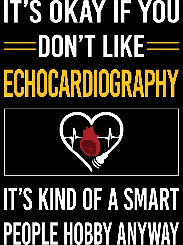 "Funny Smart People Echocardiography Echocardiographer Echocardiogram ...