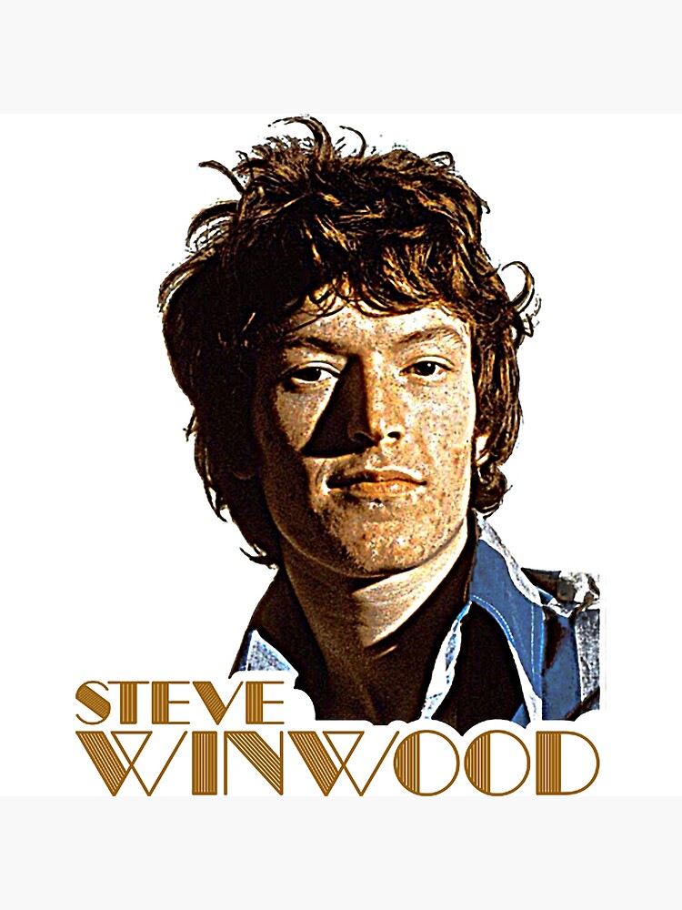 "Steve Winwood" Poster for Sale by Decisive193 | Redbubble