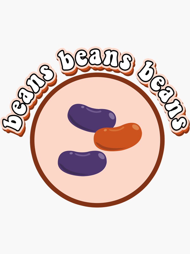 "Beans Beans Beans " Sticker for Sale by TAMMY-BOUTIQUE | Redbubble