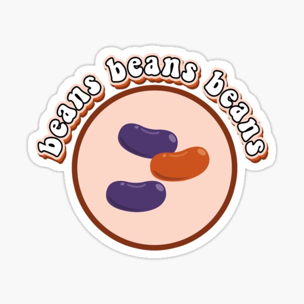 "Beans Beans Beans " Sticker for Sale by TAMMY-BOUTIQUE | Redbubble
