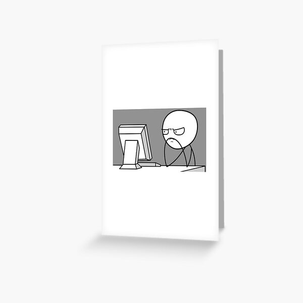"Computer Guy Meme" Greeting Card for Sale by FunnyThings01 | Redbubble