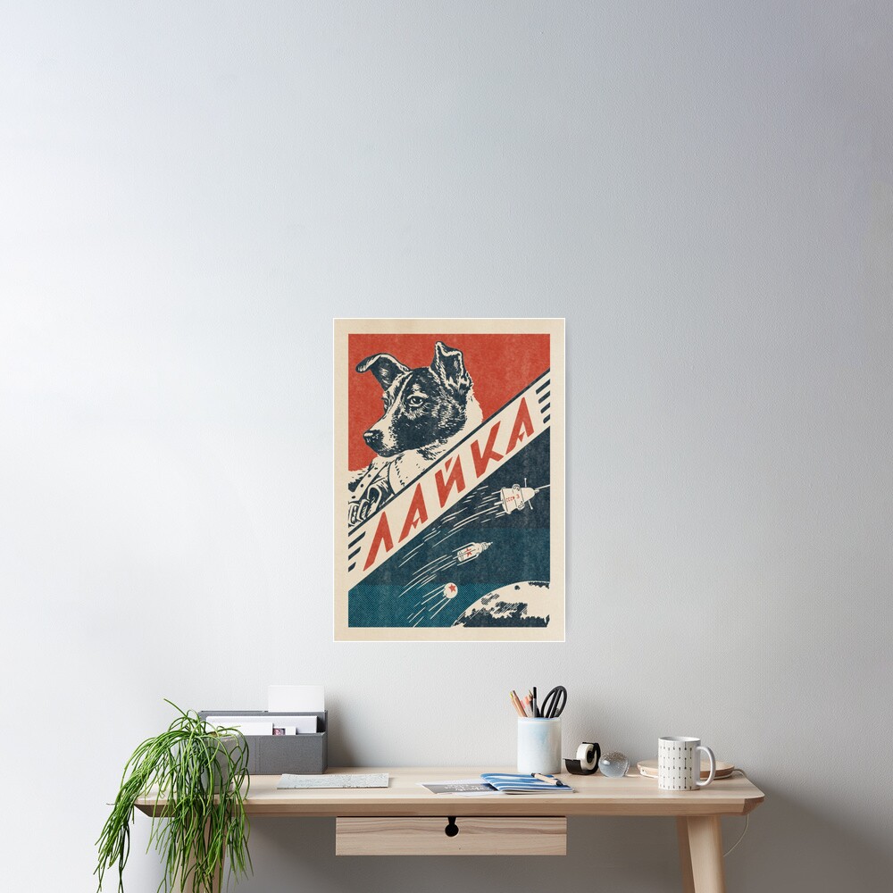 "Laika, Soviet space dog - Vintage space poster #11" Poster for Sale by ...