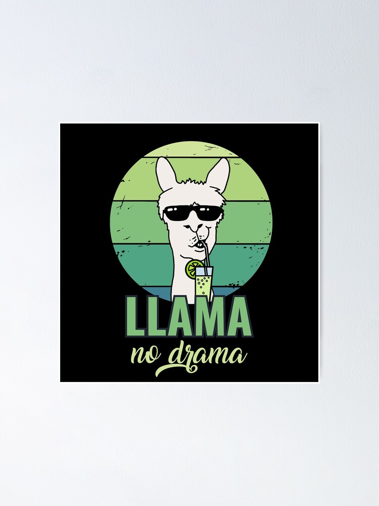 "llama no drama" Poster for Sale by Chiretto | Redbubble